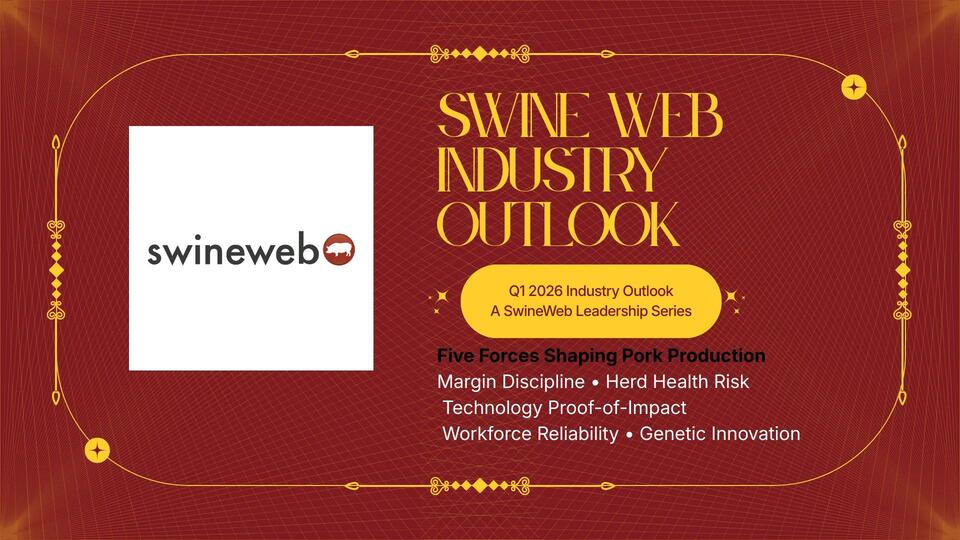 SwineWeb Industry Outlook — Q1 2026 Five Forces Quietly Reshaping Pork ...