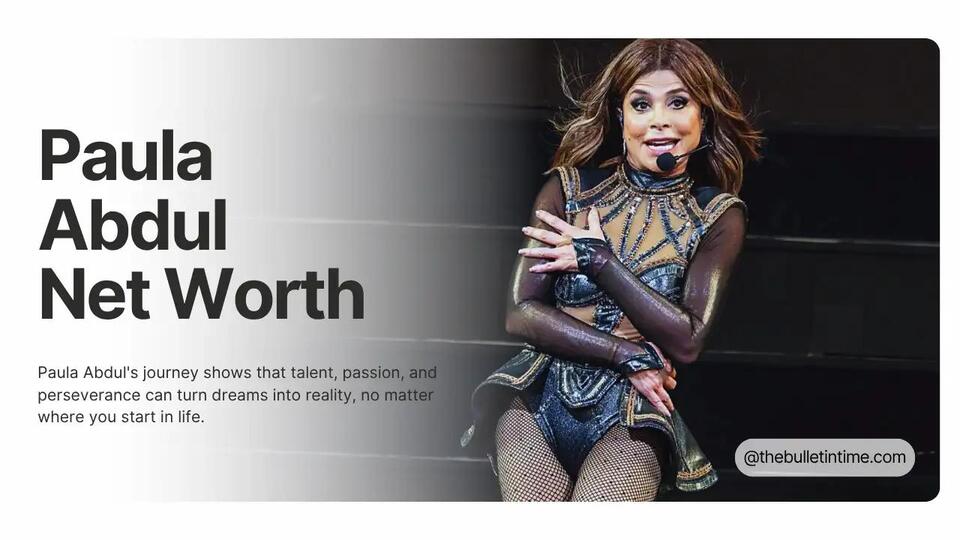 Paula Abdul Net Worth 2025: From Dance Floor to Fortune – The Inspiring ...