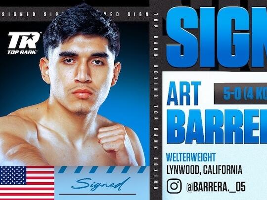 Welterweight Prospect Art Barrera Jr. Signs With Top Rank
