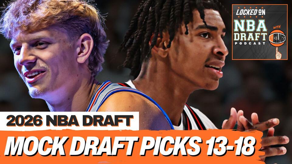 2026 NBA MOCK DRAFT V.1 | Picks 13-18: Thomas Haugh, Chris Cenac Jr ...