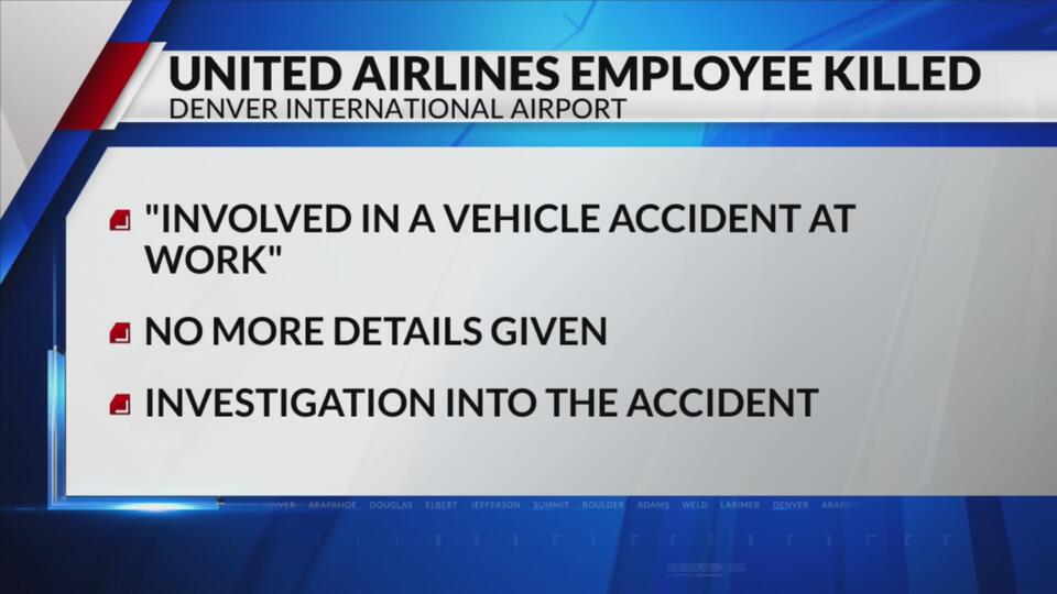 United Airlines employee killed on the job at DIA - NewsBreak