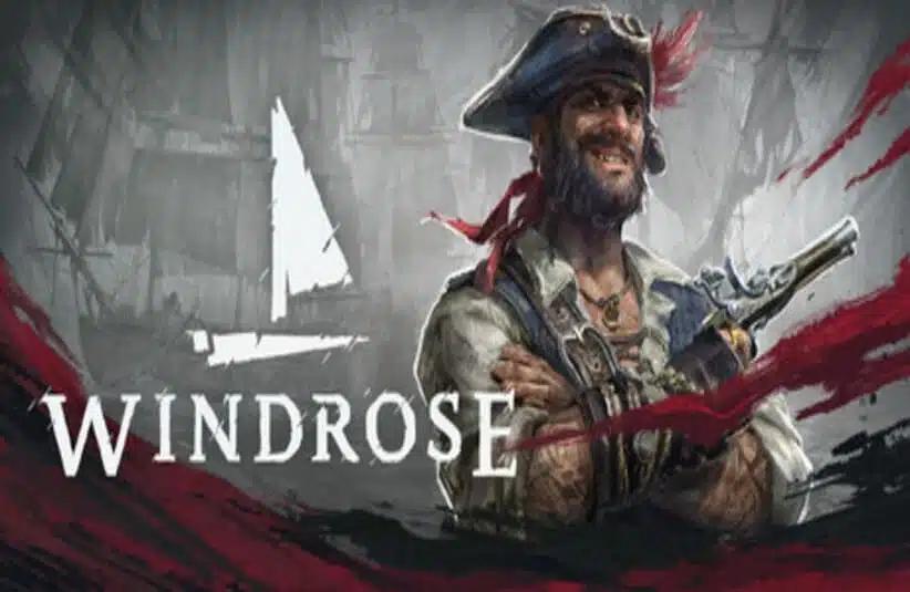 With Arrival of Windrose, Pirate Fans Can Stop Refreshing Steam - NewsBreak