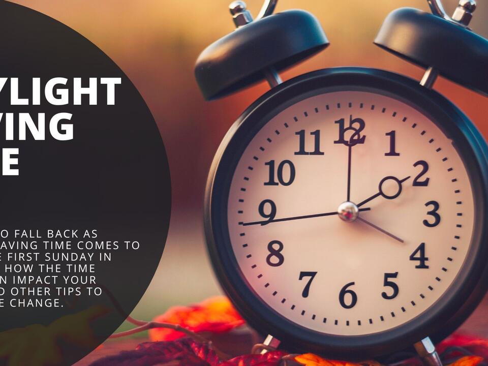 Daylight saving time is coming to an end soon. Here's when clocks 'fall ...