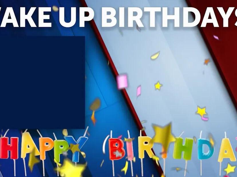 Celebrate your birthday with us on Wake Up