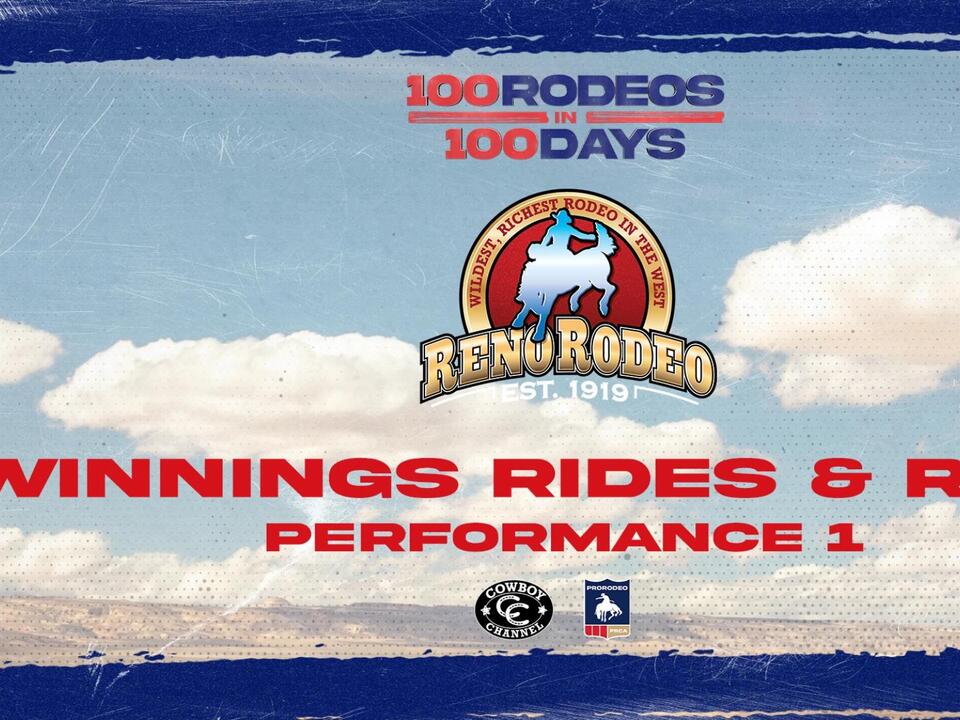 Reno Rodeo: Performance 1 Winning Rides and Runs