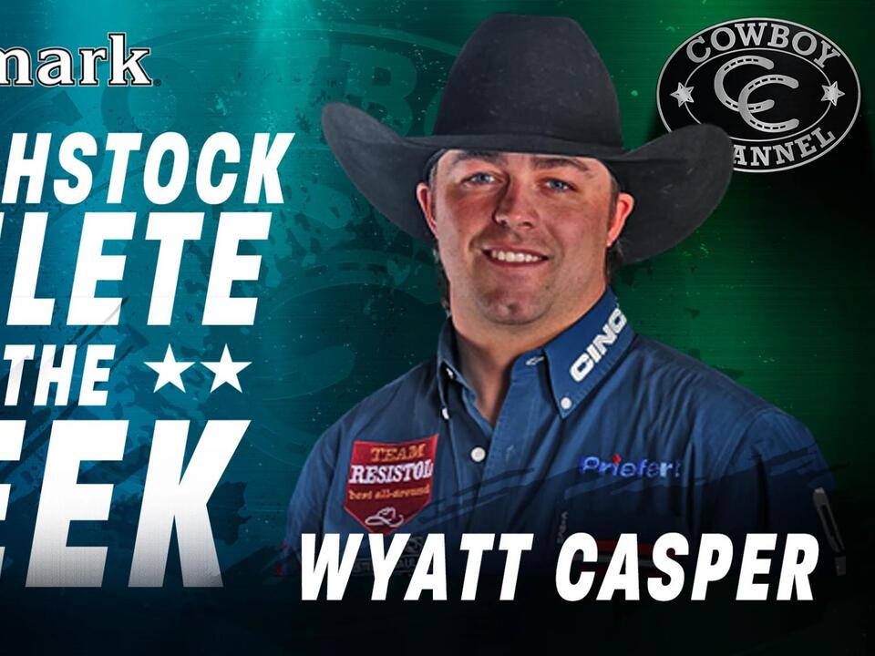 Exmark Roughstock Athlete of the Week: Saddle Bronc Rider Wyatt Casper ...