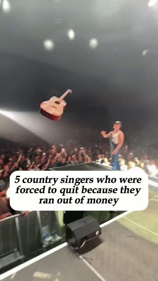 5 country singers who were forced to quit because they ran out of money ...