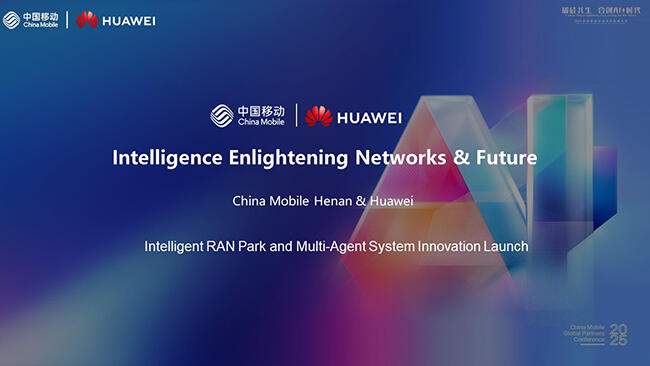 China Mobile and Huawei Unveil Intelligent RAN Park and Multi-Agent ...