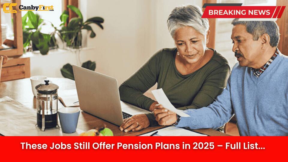 These Jobs Still Offer Pension Plans in 2025 – Full List - NewsBreak