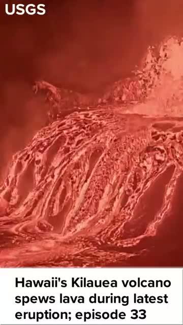 Hawaii's Kilauea volcano spews lava during latest eruption - NewsBreak