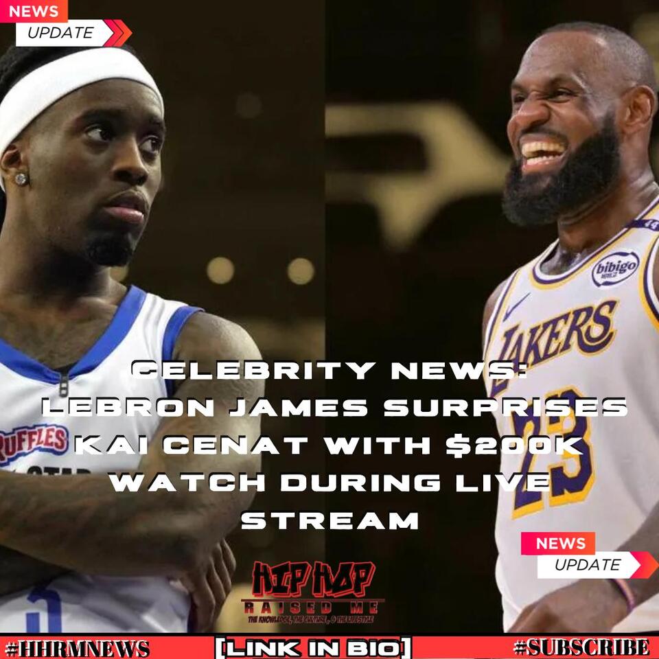 Celebrity News: LeBron James Surprises Kai Cenat with $200K Watch ...