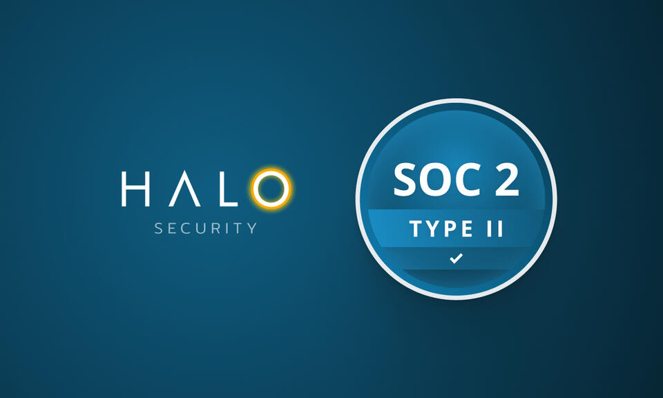 Halo Security Achieves SOC 2 Type II Compliance, Demonstrating ...
