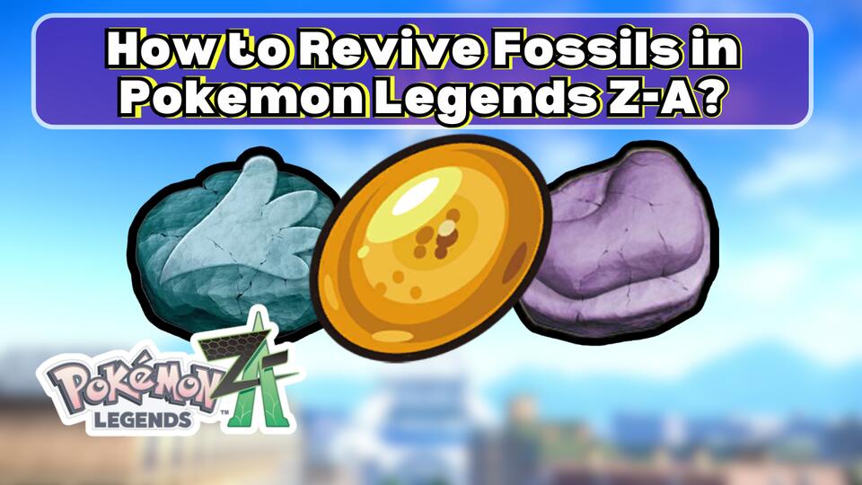 How to Revive Fossils in Pokemon Legends Z-A? - NewsBreak