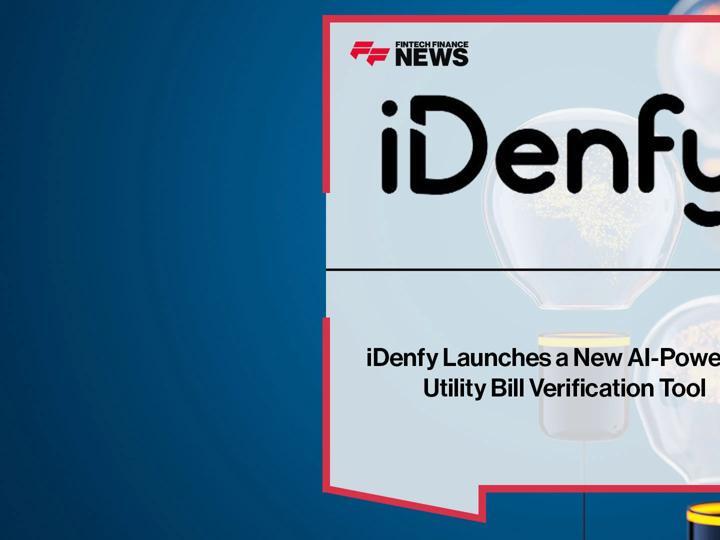 iDenfy Launches a New AI-Powered Utility Bill Verification Tool