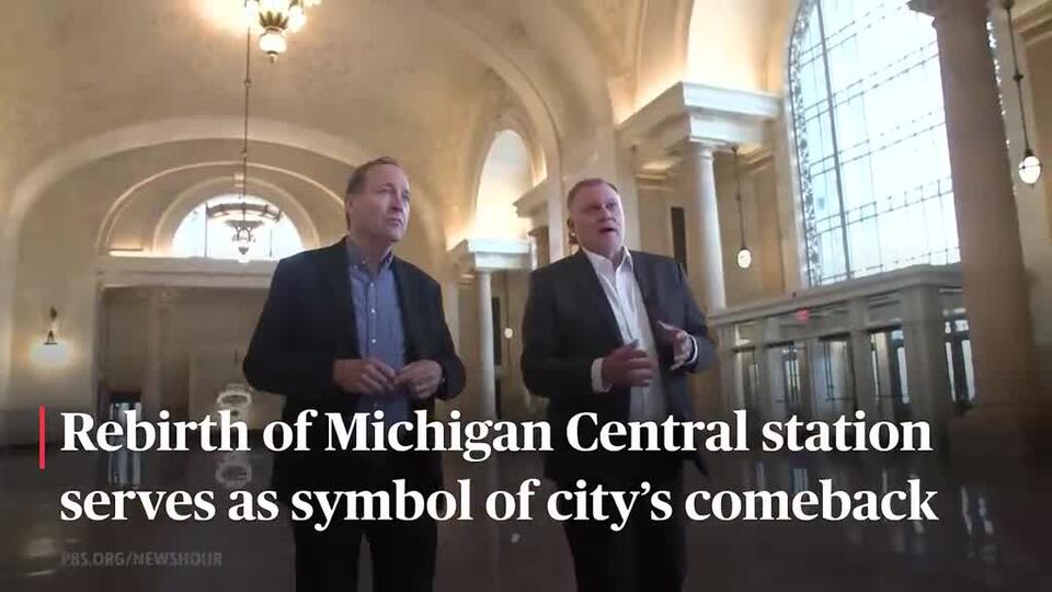 Rebirth of Detroit’s Michigan Central train station serves as symbol of ...