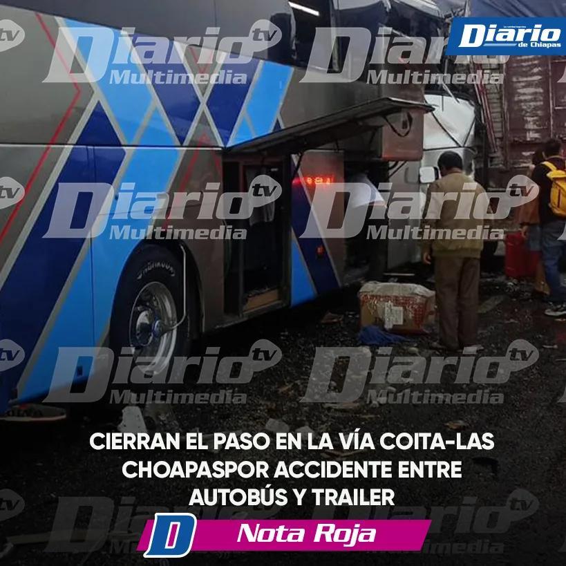 CIERRAN EL PASO EN LA VÍA COITA-LAS CHOAPASPOR ACCIDENTE ENTRE AUTOBÚS ...