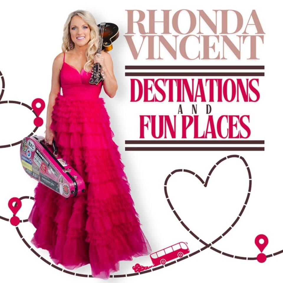 Rhonda Vincent's New Album 'Destinations And Fun Places' Is Available ...