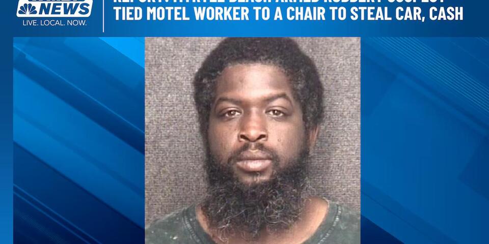 Report: Myrtle Beach armed robbery suspect tied motel worker to a chair ...
