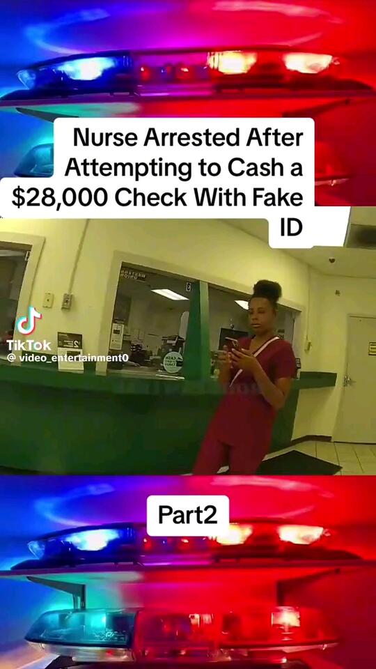 Nurse trying cashing $28,000 check with Fake ID - NewsBreak