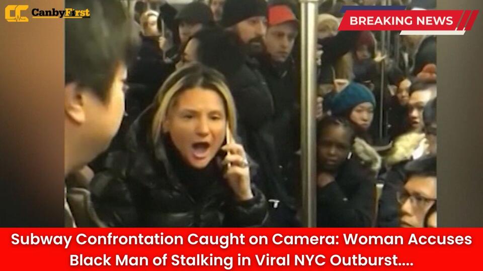 Subway Confrontation Caught on Camera: Woman Accuses Black Man of ...