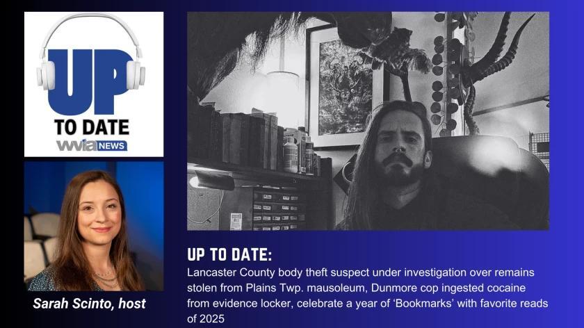 Lancaster County body theft suspect under investigation for Luzerne ...