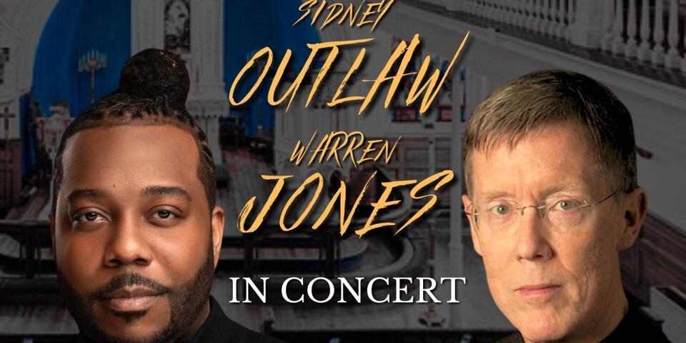 Sidney Outlaw & Warren Jones in Concert to Open HALO 24/25 Season ...