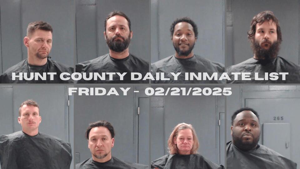 Hunt County Daily Inmate List – February 21, 2025 - NewsBreak