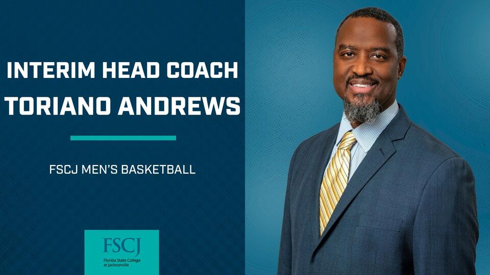 Following Championship Seasons, Andrews Takes Helm of FSCJ Men’s ...