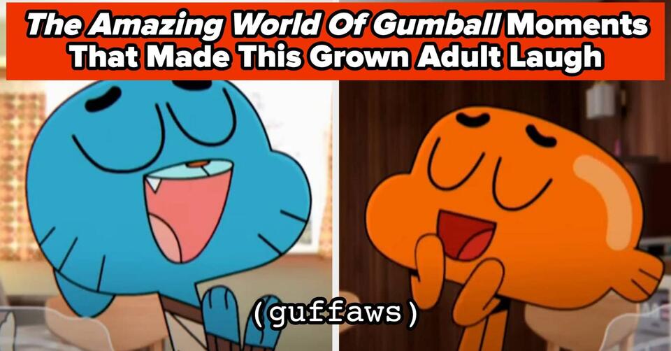 26 Scenes From "The Amazing World Of Gumball" That Made My Adult Self ...