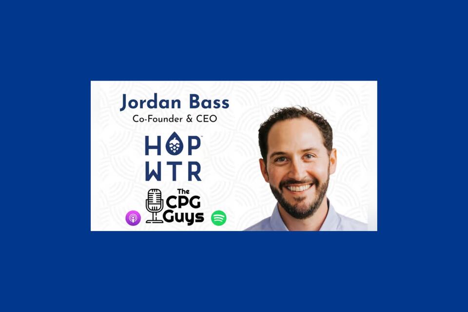 The CPG Guys: Scaling a beverage startup with HOPWTR’s Jordan Bass ...