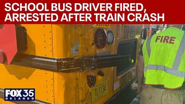 Florida school bus driver fired, arrested after train crash - NewsBreak