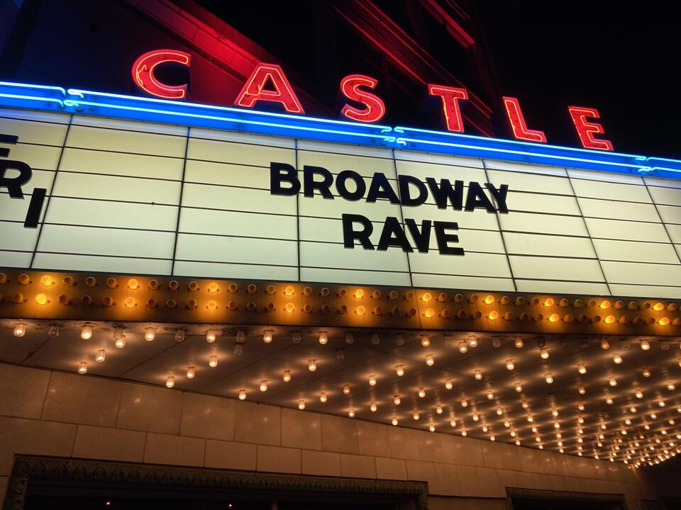 Broadway Rave – The Castle Theater