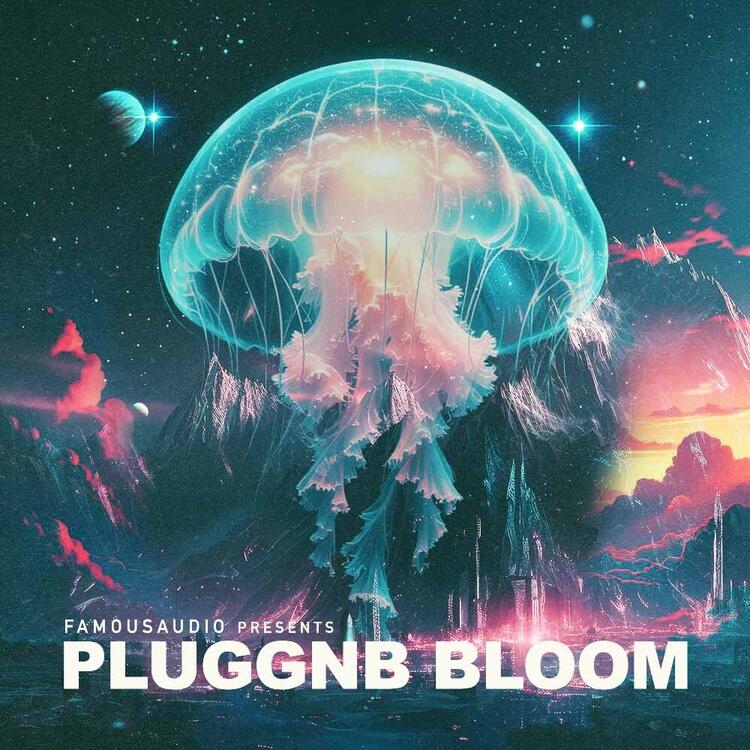 PluggnB Bloom sample pack by Famous Audio - NewsBreak