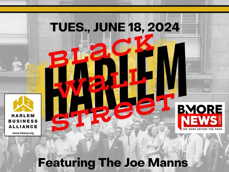 Black Wall Street HARLEM, June 18th at Harlem Business Alliance
