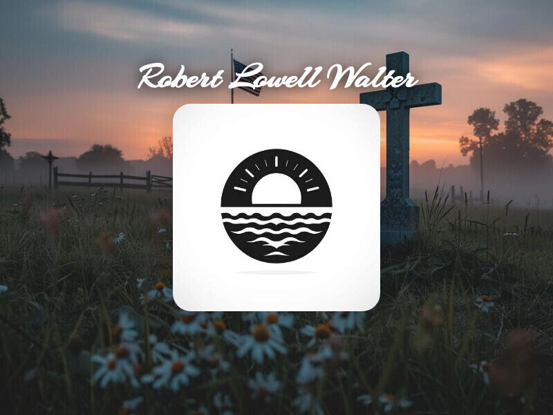 OBITUARY: Robert Lowell Walter - NewsBreak