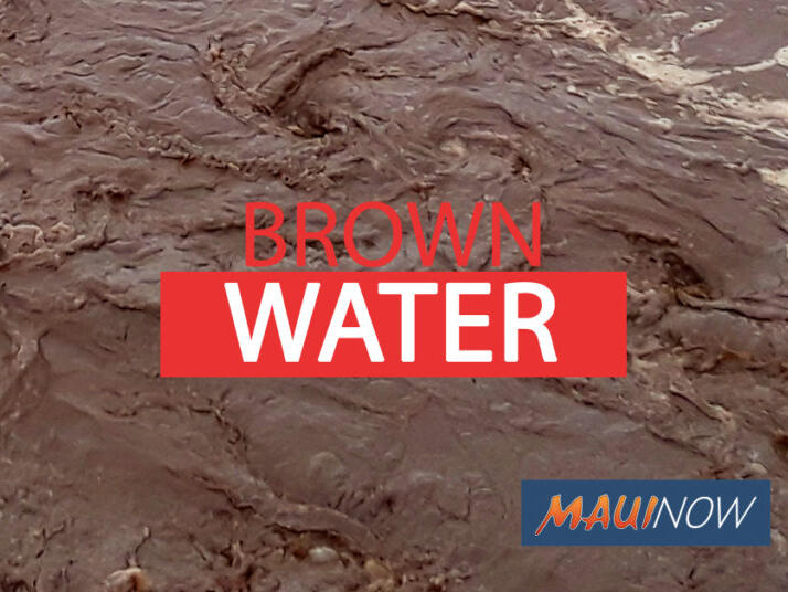 Brown Water Advisories issued for Central, South and West Maui locations
