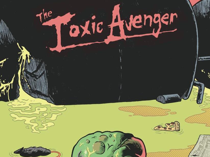 Exclusive The Toxic Avenger Cover Art Teases New Series Launching in ...