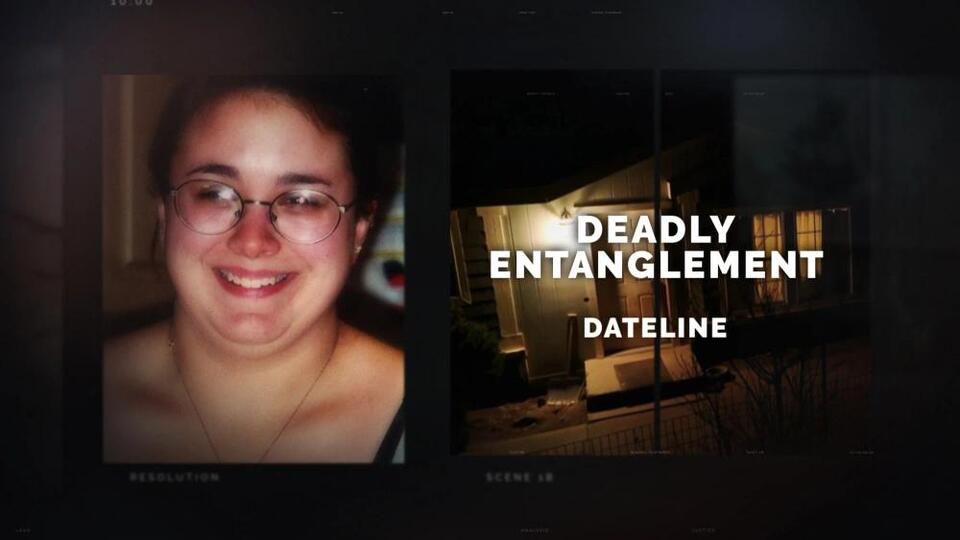 Watch the Dateline episode “Deadly Entanglement” now - NewsBreak