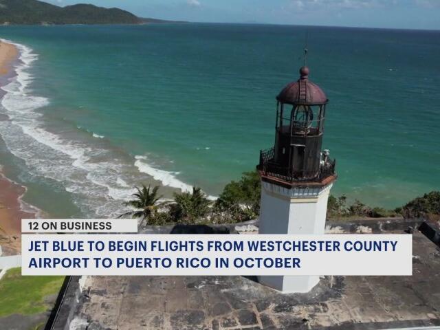 Jet Blue to fly to Puerto Rico from Westchester County Airport come fall