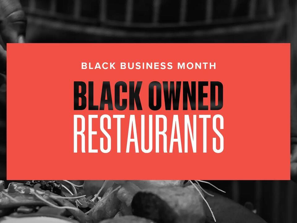 Black Business Month: 10 Black-Owned Restaurants To Experience