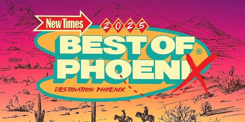Voting now open for New Times’ Best of Phoenix® Readers’ Poll 2025 ...