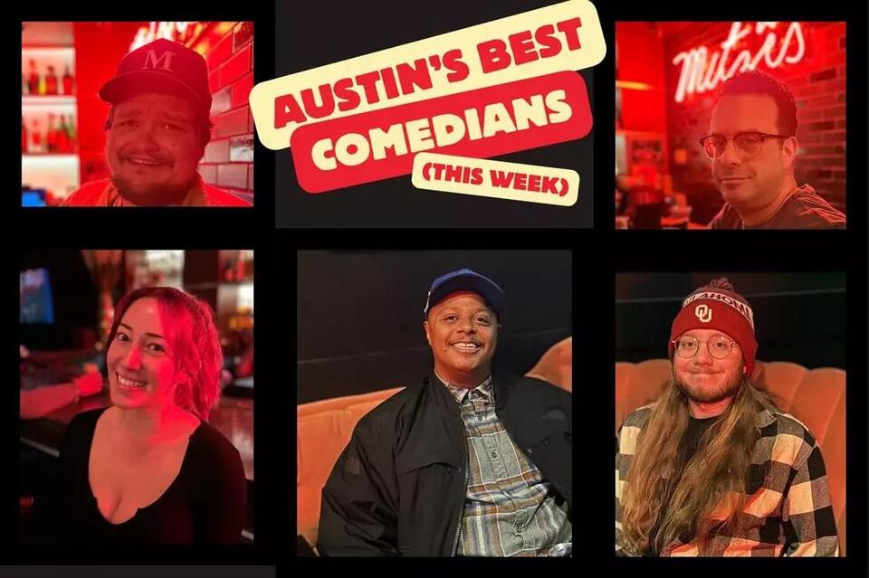 Five Texas Comedians Guaranteed to Make You Laugh This Weekend 1/24 ...