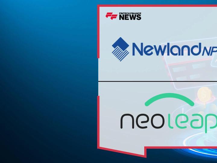 Newland NPT and neoleap Forge Strategic Partnership to Pioneer Digital ...