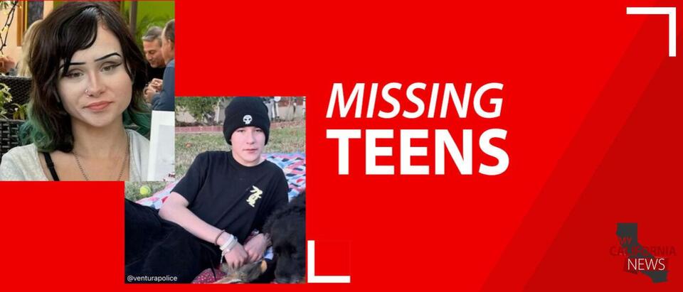 California teens reported missing, last seen in Ventura - NewsBreak