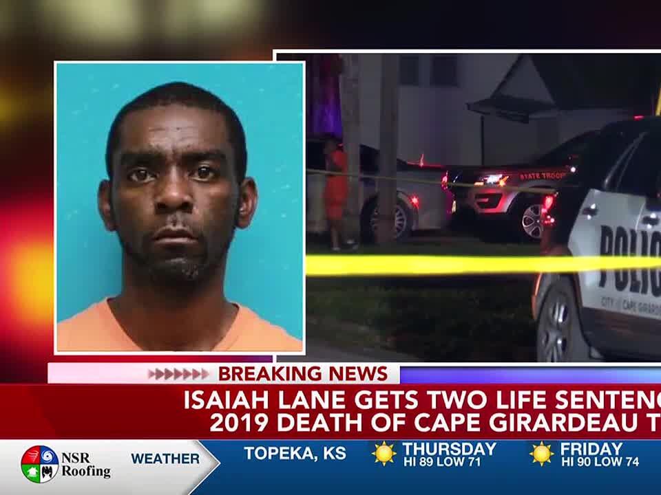 Isaiah Lane gets two life sentences in 2019 death of Cape Girardeau teen