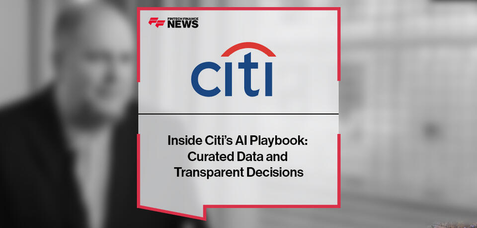 Inside Citi’s AI Playbook: Curated Data and Transparent Decisions ...