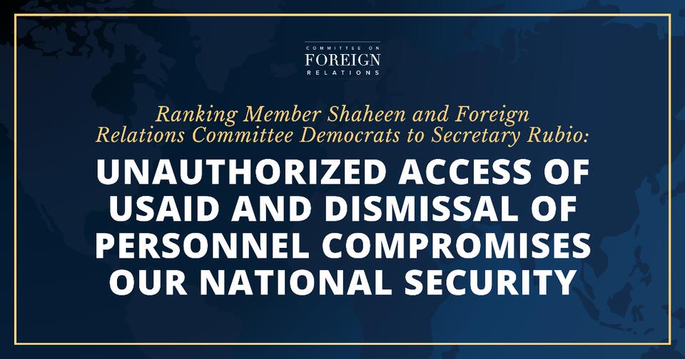 Ranking Member Shaheen and Foreign Relations Committee Democrats to ...