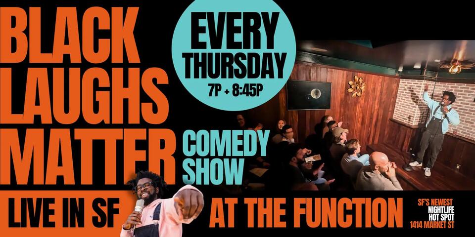 “Black Laughs Matter” (Live at SF’s Only Black-Owned Comedy Club ...