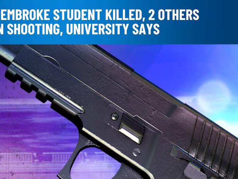 1 UNC Pembroke student killed, 2 others hurt in shooting, university says 1 UNC Pembroke student killed, 2 others hurt in shooting, university says