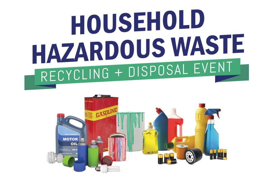 Registration to Recycle Household Hazardous Waste Open Now - NewsBreak